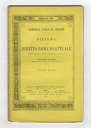 Sistema del diritto romano attuale. Traduzione dall'originale tedesco ...