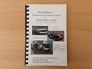 Kas Kastner's Historical & Technical Guide for Triumph Cars TR3, 4, TR ...