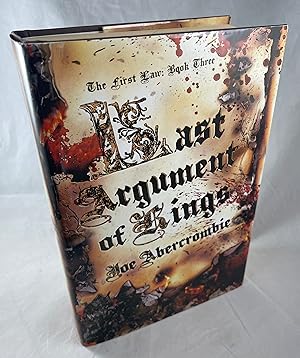 Last Argument of Kings (The First Law: Book Three) by Abercrombie, Joe ...