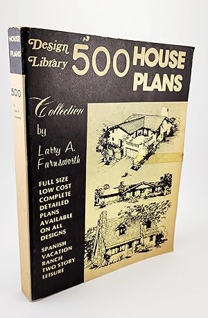 The Farnsworth Design Library: 500 House Plans by Larry A. Farnsworth ...