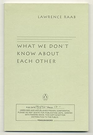 What We Don't Know About Each Other by RAAB, Lawrence: Fine Softcover ...