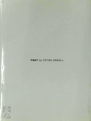 Peter Arnell - Feet Special Collection by Peter Arnell: Fine Hardcover ...
