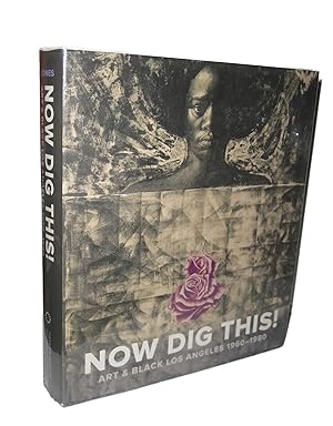 Now Dig This! Art & Black Los Angeles 1960-1980 by Jones, Kellie: Very ...