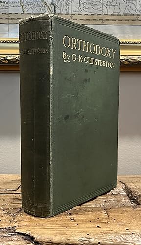 Orthodoxy de Chesterton, Gilbert K. [G. K.]: Good Hardcover (1909) 1st ...