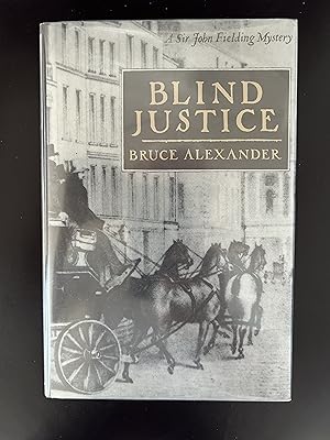 Blind Justice (Sir John Fielding) by Alexander, Bruce: Fine Hardcover ...