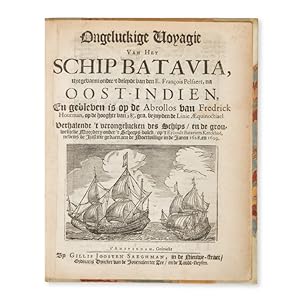 Ongeluckige voyagie van het schip Batavia uytgevaren onder't beleydt ...