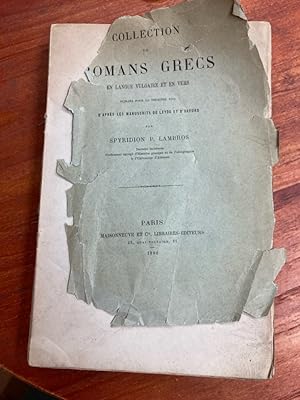Collection de Romans Grecs en Langue Vulgaire et en Vers publiés pour ...