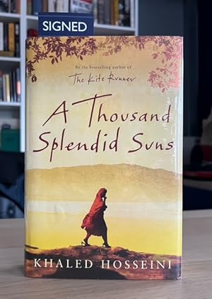 A THOUSAND SPLENDID SUNS (SIGNED) by HOSSEINI, Khaled: Fine Hardcover ...