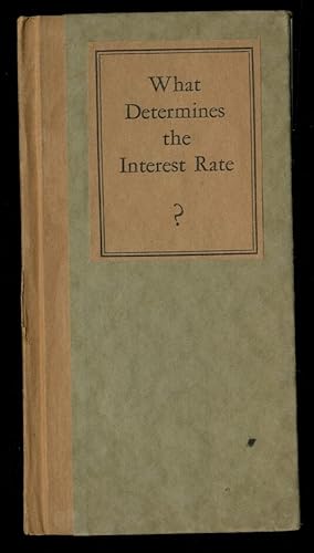 What Determines the Interest Rate: Very Good Hardcover (1924) | Between ...