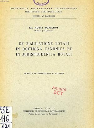 DE SIMULATIONE TOTALI IN DOCTRINA CANONICA ET IN JURISPRUDENTIA ROTALI ...