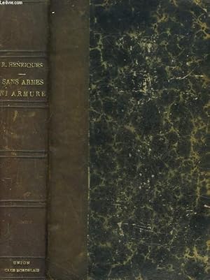 SANS ARMES NI ARMURES von ROBERT HENRIQUES: bon Couverture rigide (1941 ...