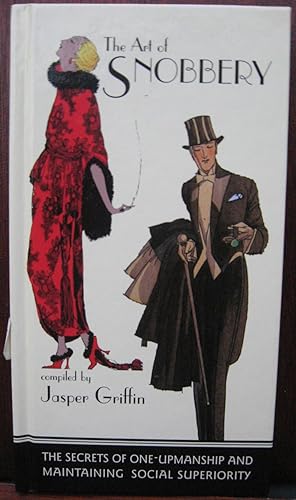 Art of Snobbery, The by Griffin, Jasper (Ed.): Near Fine Pictorial ...