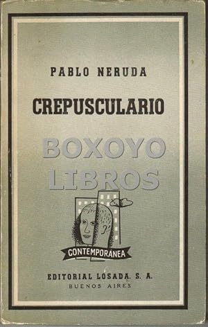 Crepusculario Pablo Neruda, First Edition - AbeBooks