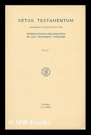 Vetus Testamentum : quarterly published by the International ...