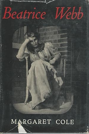 Beatrice Webb by Webb, Beatrice Potter) Cole, Margaret: Very Good ...