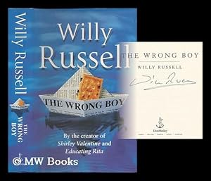 The wrong boy / Willy Russell von Russell, Willy: (2000) First Edition ...