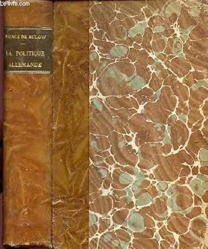 LA POLITIQUE ALLEMANDE von PRINCE DE BULOW: bon Couverture rigide (1914 ...