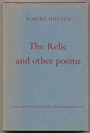 The Relic and Other Poems by HILLYER, Robert: Fine Hardcover (1957 ...
