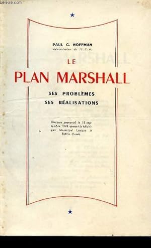 LE PLAN MARSHALL - SES PROBLEMES - SES REALISATIONS / DISCOURS PRONONCE ...