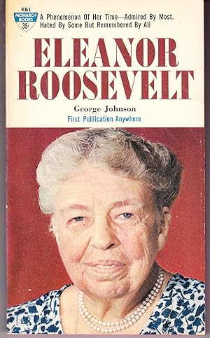 Eleanor Roosevelt by Johnson, George: Very Good + (1962) 1st Printing ...