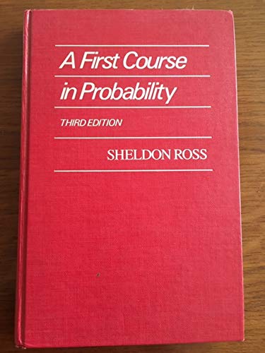 A First Course in Probability by Ross, Sheldon: new (1988) | Front ... A First Course in Probability by Ross, Sheldon: new (1988) | Front ...