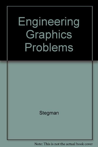 Engineering Graphics Problems - Stegman: 9780024163103 - IberLibro Engineering Graphics Problems - Stegman: 9780024163103 - IberLibro