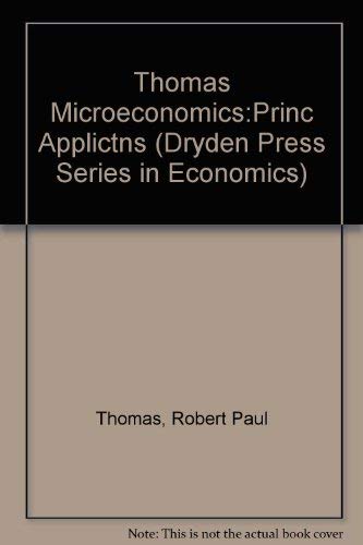 Microeconomics: Principles and Applications (Dryden Press Series in ... Microeconomics: Principles and Applications (Dryden Press Series in ...