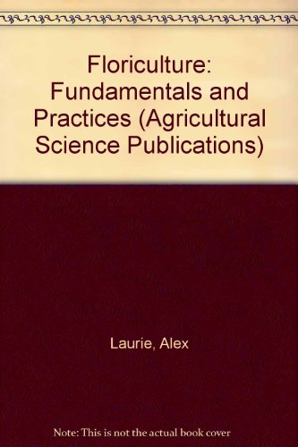 9780070366299: Floriculture Fundamentals and Practices - Laurie, A ...