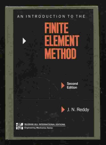 Introduction To The Finite Element Method Reddy J N 9780071127998