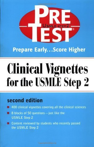 Pretest : Clinical Vignettes For The Usmle Step 2 (PreTest Clinical ... Pretest : Clinical Vignettes For The Usmle Step 2 (PreTest Clinical ...