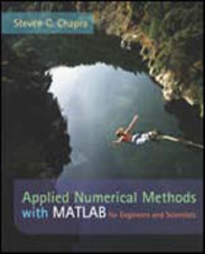 Applied Numerical Methods Matlab Engineers by Chapra - AbeBooks Applied Numerical Methods Matlab Engineers by Chapra - AbeBooks