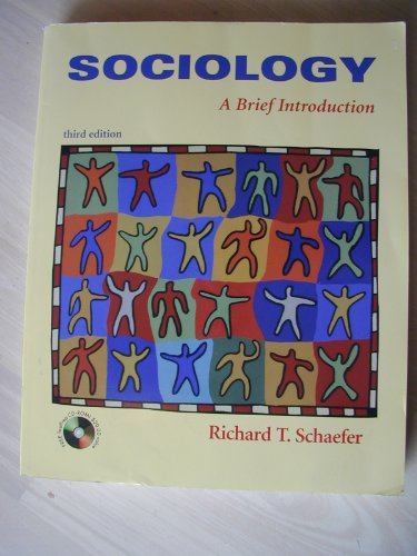 Sociology: A Brief Introduction - Schaefer, Richard T.; Lamm, Robert P ... Sociology: A Brief Introduction - Schaefer, Richard T.; Lamm, Robert P ...