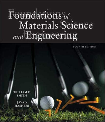 Foundations of Materials Science and Engineering w/ Student CD-ROM ... Foundations of Materials Science and Engineering w/ Student CD-ROM ...