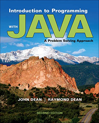 Introduction To Programming With Java A Problem Solving Approach Dean John Dean Ray