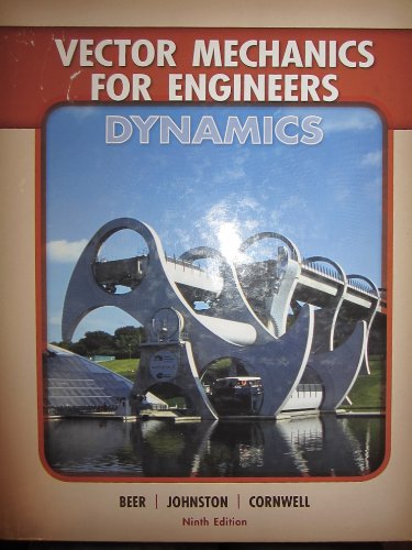 Vector Mechanics for Engineers: Dynamics - Beer, Ferdinand; Johnston ... Vector Mechanics for Engineers: Dynamics - Beer, Ferdinand; Johnston ...