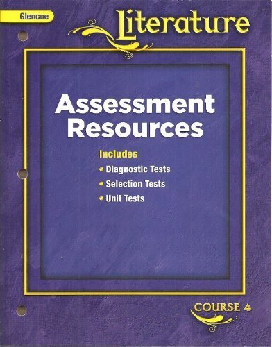 Glencoe Literature Course 4 Assessment Resources - Glencoe/McGraw-Hill ... Glencoe Literature Course 4 Assessment Resources - Glencoe/McGraw-Hill ...