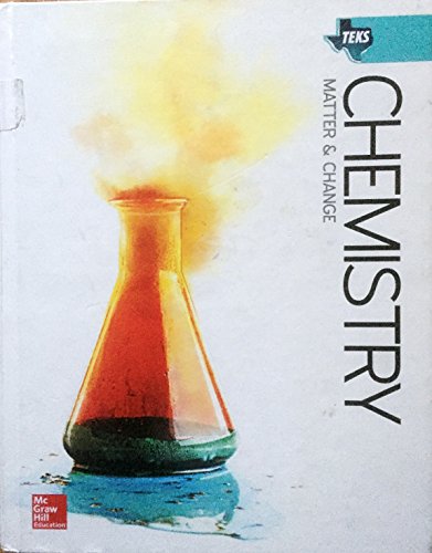 TEKS Chemistry Matter & Change (2015) by McGraw Hill: McGraw Hill ... TEKS Chemistry Matter & Change (2015) by McGraw Hill: McGraw Hill ...