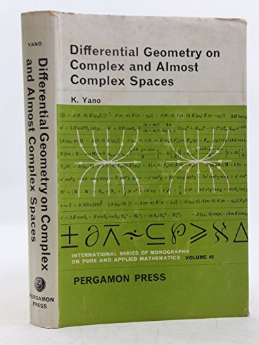 Differential Geometry on Complex and Almost Complex Spaces (Pure ... Differential Geometry on Complex and Almost Complex Spaces (Pure ...