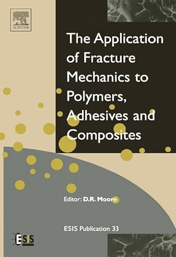 Application of Fracture Mechanics to Polymers, Adhesives and Composites ... Application of Fracture Mechanics to Polymers, Adhesives and Composites ...