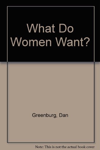What Do Women Want By Greenburg Dan Good 1983 Kennys Bookstore