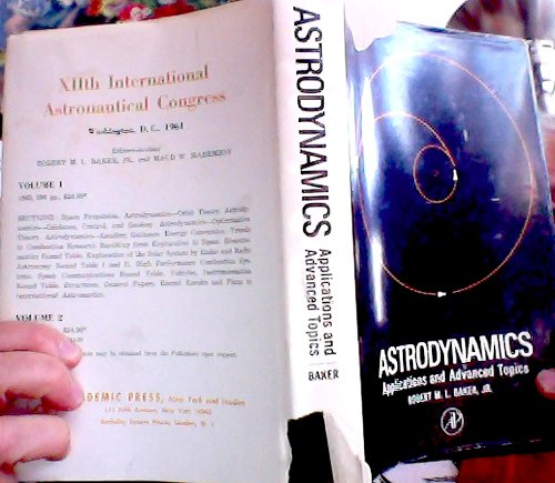 Astrodynamics Applications And Advanced Topics By Baker Robert M