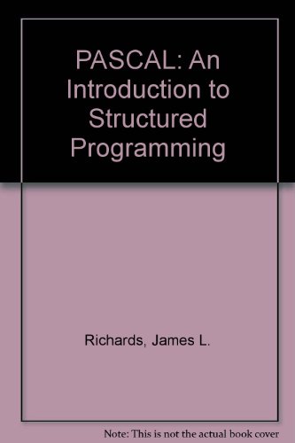 9780125875202 Pascal An Introduction To Structured Programming Richards James L