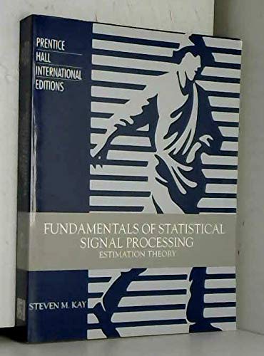 9780130422682: Fundamentals of Statistical Signal Processing ... 9780130422682: Fundamentals of Statistical Signal Processing ...