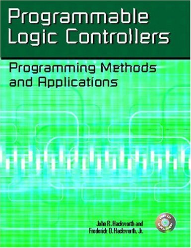 Programmable Logic Controllers: Programming Methods and Applications ... Programmable Logic Controllers: Programming Methods and Applications ...