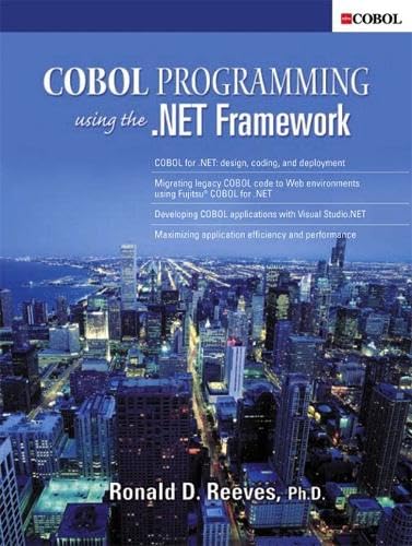 Cobol Programming Using The Net Framework Reeves Ronald D 9780130668431 Abebooks