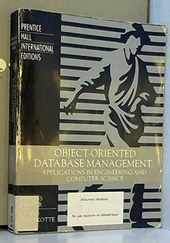 Object Oriented Database Management Applications In Engineering And Computer Science Kemper 0874