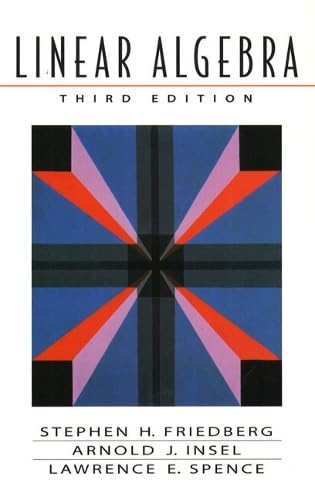 Linear Algebra:International Edition - Stephen, Friedberg; Arnold ... Linear Algebra:International Edition - Stephen, Friedberg; Arnold ...