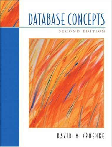 9780131451414: Database Concepts - AbeBooks - Kroenke, David M.: 0131451413 9780131451414: Database Concepts - AbeBooks - Kroenke, David M.: 0131451413