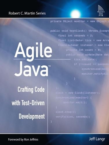 Agile Java¿ Crafting Code With Test Driven Development Robert C Martin Series Langr Jeff