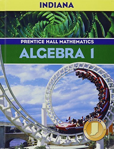 Prentice Hall Mathematics: Algebra 1, Indiana Teacher's Edition ... Prentice Hall Mathematics: Algebra 1, Indiana Teacher's Edition ...